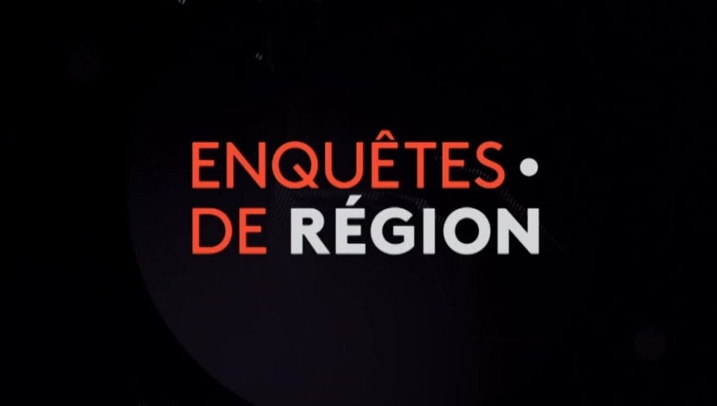 Enquêtes de régions - Centre-Val de Loire - : diffusions TV, streaming ...